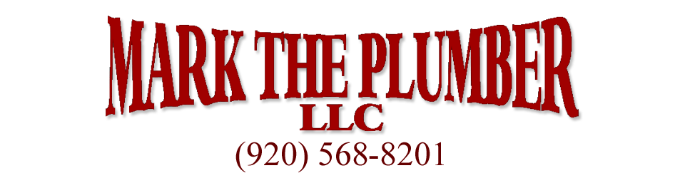 Mark The Plumber LLC – Serving Fort Atkinson, Jefferson, and the ...