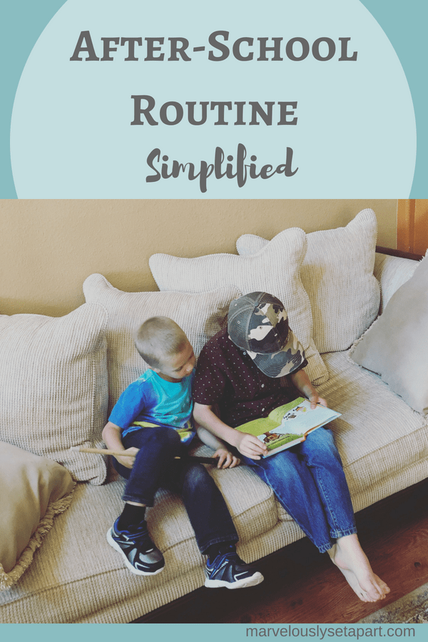 After School Routine Simplified - Marvelously Set Apart