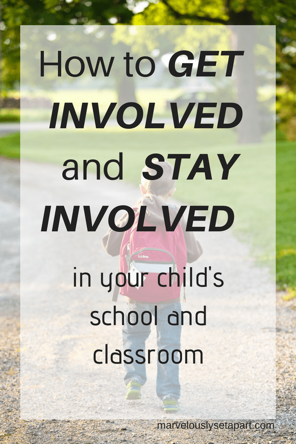 How To Get Involved and Stay Involved in Your Child's Classroom ...