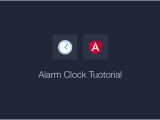 Build An Alarm Clock Application Using Angular Pilot 0 Masoom S