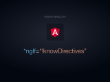 All In One Angular 9 Directives Cheatsheet Masoom S Dev Blog
