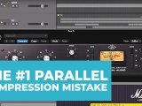 The 1 Parallel Compression Mistake Mastering