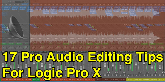 20 Pro Audio Editing Tips For Logic Pro – Mastering In Logic