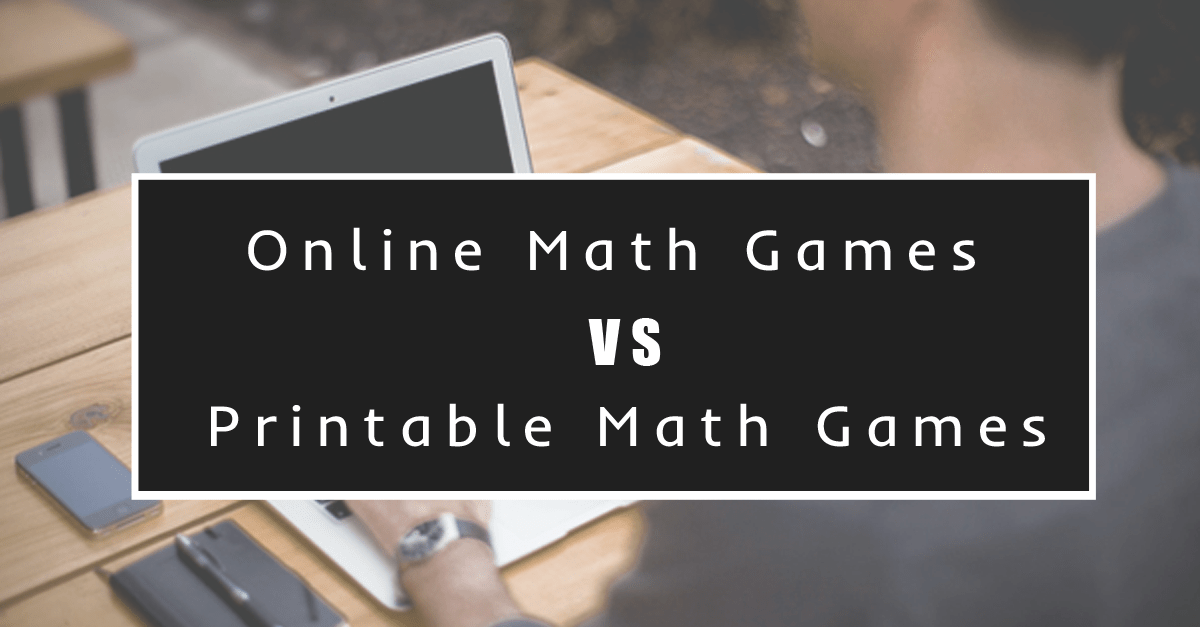 Online Math Games VS Printable Math Games