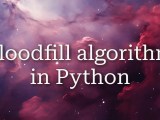 Floodfill Algorithm In Python Mathspp