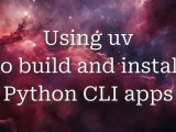 Using Uv To Build And Install Python Cli Apps Mathspp