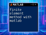 Finite Element Method With Matlab A Quick Guide