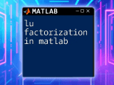 Lu Factorization In Matlab A Quick Guide