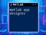 Mastering Matlab App Designer A Quick Start Guide