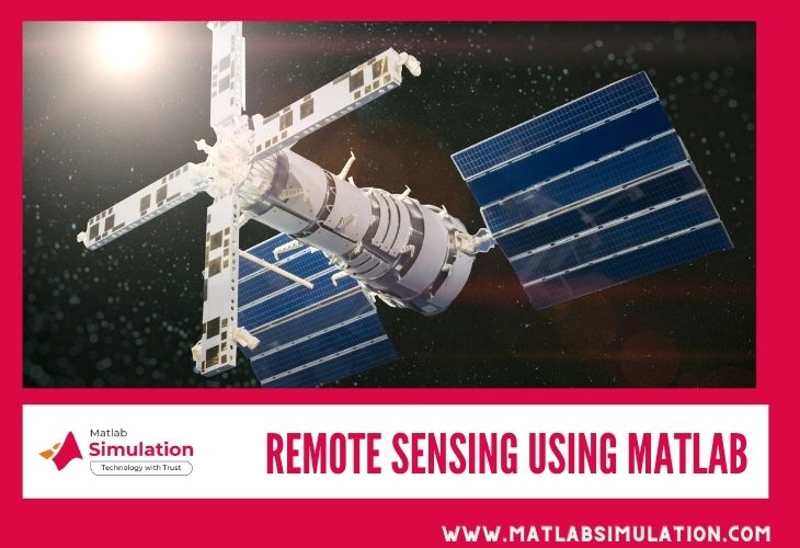 Innovative Remote Sensing Matlab Projects (Popular Dataset)
