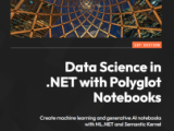 Exploring Polyglot Notebooks Matt On Ml Net