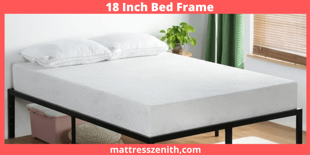 18 Inch Bed Frame Smack down!(just read to this awesome blog)