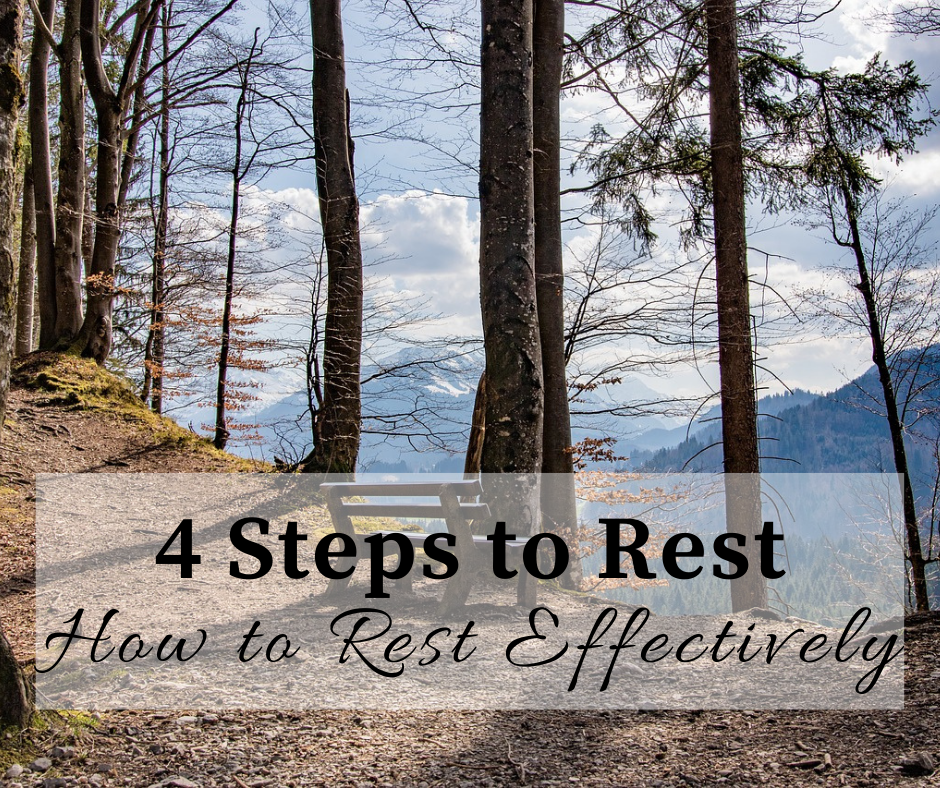 4 Steps to Learning How to Rest Effectively in God - Maryann Ward