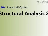 Structural Analysis 2 Solved Mcqs With Pdf Download