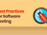 Best Practices For Software Testing