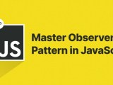 Master Observer Design Pattern In Javascript Calibraint
