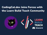 Codingcatdev Is Joining The Learn Build Teach Community Codingcat Dev
