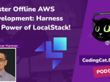Master Offline Aws Development Harness The Power Of Localstack