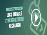Lock Variable Synchronization Mechanism Geeksforgeeks Videos