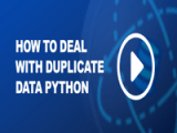 How To Deal With Duplicate Data Python Geeksforgeeks Videos