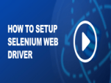 How To Setup Selenium Web Driver Geeksforgeeks Videos