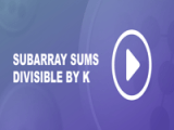 Subarray Sums Divisible By K Geeksforgeeks Videos