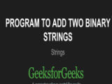Add Two Binary Strings Geeksforgeeks Videos