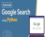 Automate Google Search Using Python Selenium Python Project