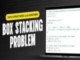 Box Stacking Problem Geeksforgeeks Videos