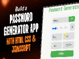 Build A Password Generator App With Html Css And Javascript
