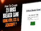 Create A 2d Brick Breaker Game Using Html Css And Javascript