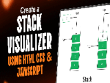 Create A Stack Visualizer Using Html Css And Javascript Geeksforgeeks