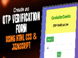 Create An Otp Verification Form In Html Css Javascript