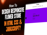 Design Responsive Flower Store In Html Css Javascript Geeksforgeeks