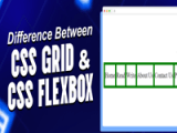 Difference Between Css Grid And Css Flexbox Geeksforgeeks Videos