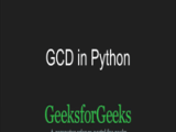 Gcd In Python Geeksforgeeks Videos
