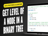 Get Level Of A Node In Binary Tree Iterative Approach Geeksforgeeks