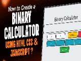 How To Create A Binary Calculator Using Html Css And Javascript