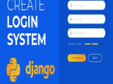 How To Create A Login System In Python Using Django Python Project