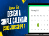 How To Design A Simple Calendar Using Javascript Geeksforgeeks Videos