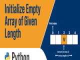 Python Program To Initialize Empty Array Of Given Length
