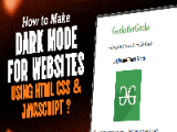 How To Make Dark Mode For Websites Using Html Css Javascript