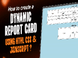How To Create A Dynamic Report Card Using Html Css And Javascript