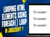 How To Loop Through Html Elements Without Using Foreach Loop In