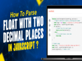 How To Parse Float With Two Decimal Places In Javascript