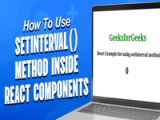 How To Use Setinterval Method Inside React Components