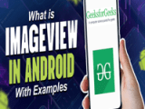 Imageview In Android With Example Geeksforgeeks Videos