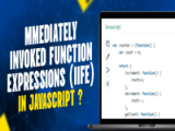 Immediately Invoked Function Expressions Iife In Javascript