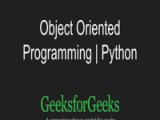 Object Oriented Programming In Python Part 1 Geeksforgeeks Videos