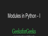 Python Modules Part 1 Geeksforgeeks Videos